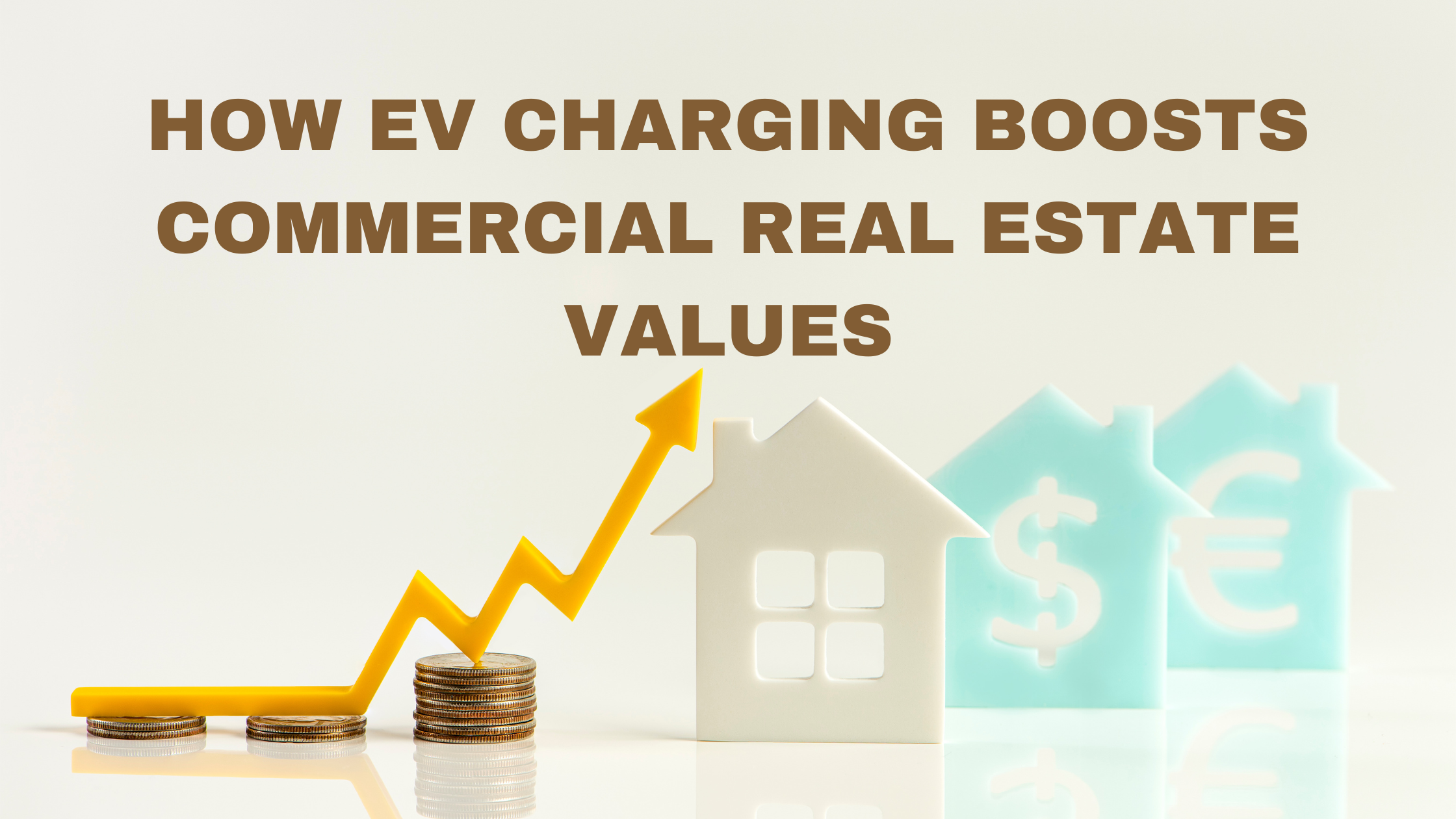 How EV Charging Boosts Commercial Real Estate Values